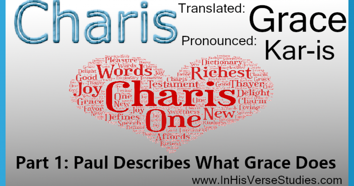 Grace Intro: Charis Builds Up and Purifies