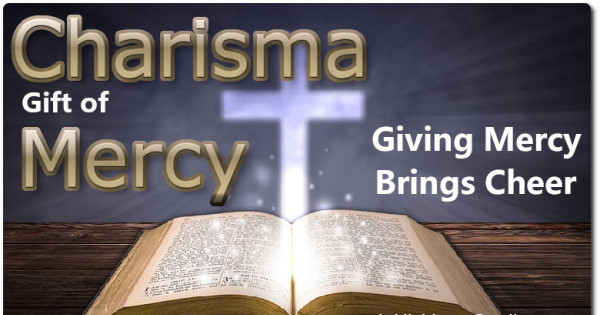 Charisma Gift of Mercy Brings Cheer